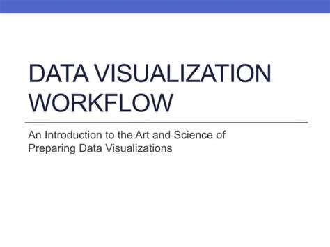 Data Visualization Workflow Ppt
