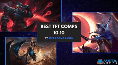 Best TFT Comps Updated For Patch Meta Comps