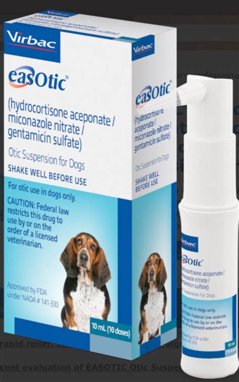 Easotic® Hydrocortisone Aceponate Miconazole Nitrate Gentamicin