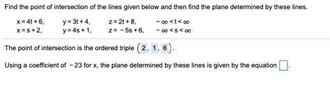 Solved Find The Point Of Intersection Of The Lines Given