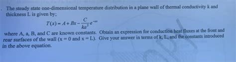 Solved The Steady State One Dimensional Temperature