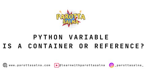 Python Variable Is A Container Or A Reference Parotta Salna
