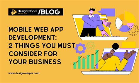 Mobile Web App Development Things You Must Consider First