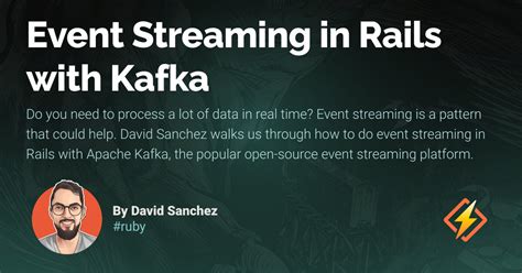 Event Streaming In Rails With Kafka Honeybadger Developer Blog