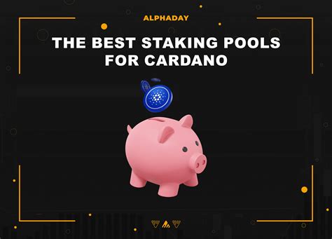 The Best Staking Pools For Cardano Top 10 Best Ada Staking Pools