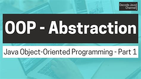 What Is Abstraction In Object Oriented Programming In Java Youtube