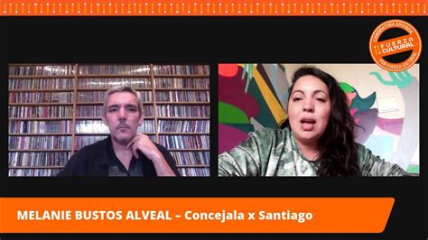 15 Minutos Con Melanie Bustos Alveal Concejala X Santiago Centro