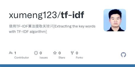 github xumeng123 tf idf 使用tf idf算法提取关键词[extracting the key words