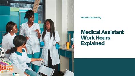 Medical Assistant Work Hours Explained