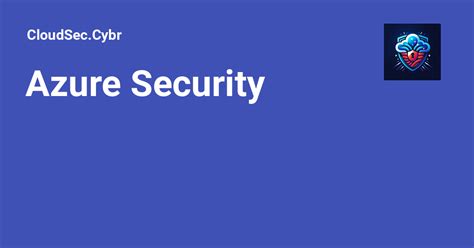 Azure Security Cloudsec Cybr