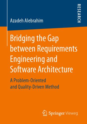 دانلود کتاب Bridging The Gap Between Requirements Engineering And