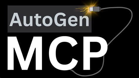 Autogen And Mcp