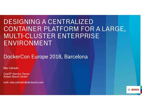 Dceu 18 Designing A Global Centralized Container Platform For A Multi Cluster Enterprise