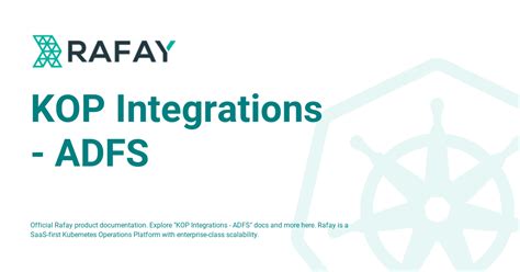 Kop Integrations Adfs Rafay Product Documentation
