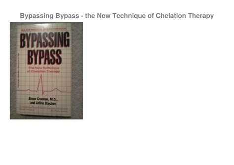 Ppt Read [ebook] [pdf] Bypassing Bypass The New Technique Of Chelation Therapy Powerpoint
