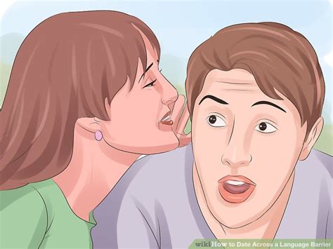 How To Date Across A Language Barrier With Pictures WikiHow