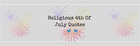 31 Religious 4th Of July Quotes 2026 Mzuri Springs