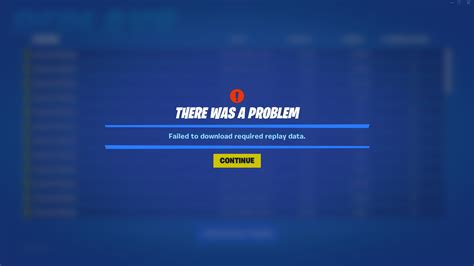 Is Anyone Else S Replays Just Not Loading Since This New Season R FortNiteBR