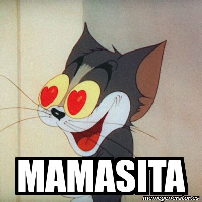 Meme Personalizado Mamasita 33571138