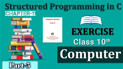 Structured Programming In C Class 10 Chapter 11 Computer 🖥️ Book 📖 Exercise Part 5