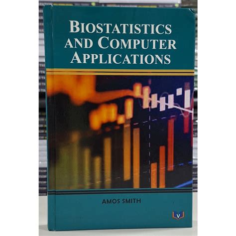 Biostatistics And Computer Applications By Amos Smith C2023 Shopee Philippines