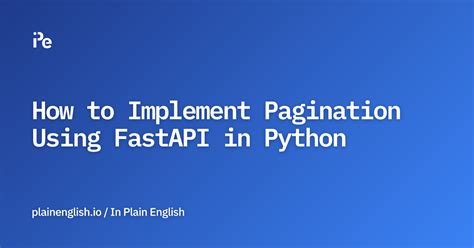 How To Implement Pagination Using Fastapi In Python