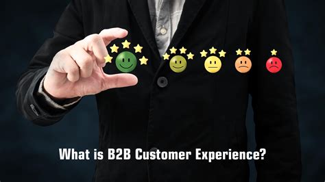 Everything You Need To Know B2b Customer Experience
