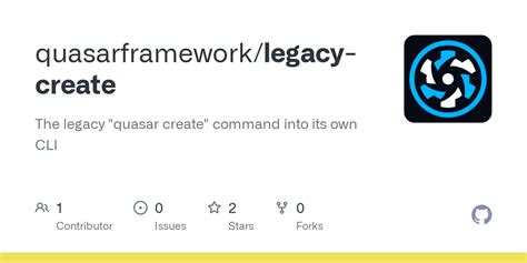 Github Quasarframeworklegacy Create The Legacy Quasar Create