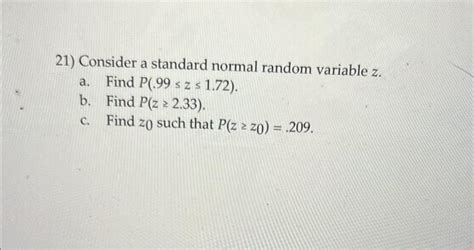 Solved 21 Consider A Standard Normal Random Variable Z A