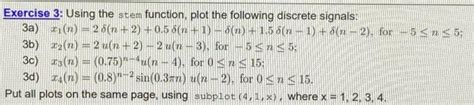 Solved Exercise 3 Using The Stem Function Plot The