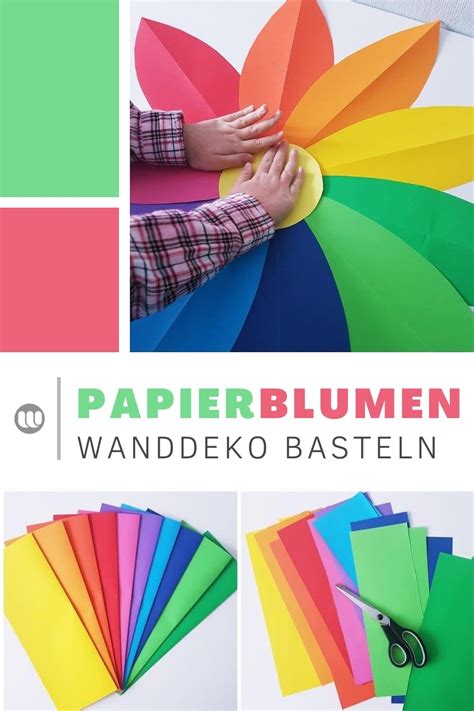Papierblumen Basteln Blumen Wanddeko Basteln Mit Kindern