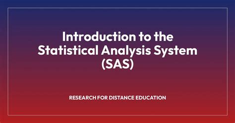 Introduction To The Statistical Analysis System Sas Distance Learning Institute