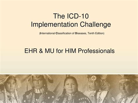 Ppt The Icd 10 Implementation Challenge I Nternational C Lassification Of D Iseases Tenth