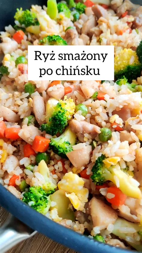 Smażony Ryż Z Kurczakiem I Warzywami Przepis Na Zimowy Comfort Food Tiktok