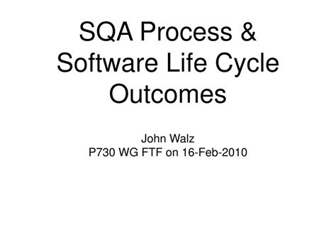 Ppt Sqa Process And Software Life Cycle Outcomes Powerpoint
