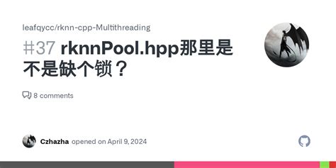 Rknnpool Hpp Issue Leafqycc Rknn Cpp Multithreading Github