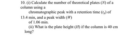Solved 10 I Calculate The Number Of Theoretical Plates