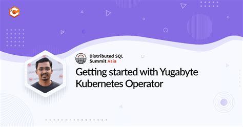 Getting Started With Yugabyte Kubernetes Operator