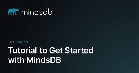 Tutorial To Get Started With Mindsdb Mindsdb