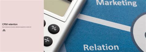 Crm Retention