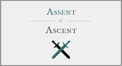 Assent Vs Ascent Vs Accent