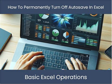 Excel Tutorial How To Permanently Turn Off Autosave In Excel
