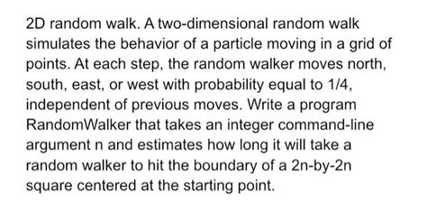 Solved 2d Random Walk A Two Dimensional Random Walk