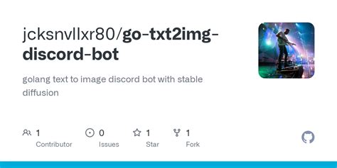 Github Jcksnvllxr80go Txt2img Discord Bot Golang Text To Image