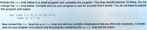 Solved C Include The For Loop Below In A Small Program And Complete The Program The Loop
