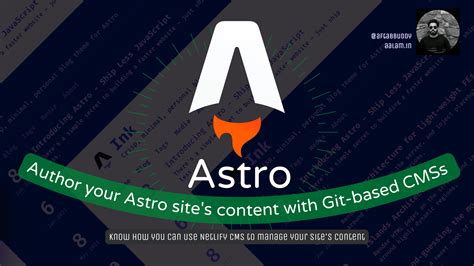 Author Your Astro Site S Content With Git Based CMSs Aftab Alam