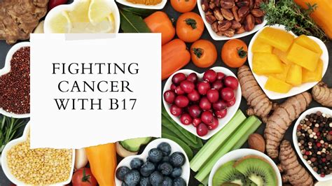 Vitamin B17 And Cancer Myths Benefits And Realities