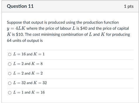 Solved Suppose That Output Is Produced Using The Production Chegg Com