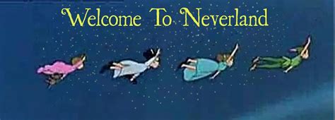 Welcome To Neverland Peter Pan