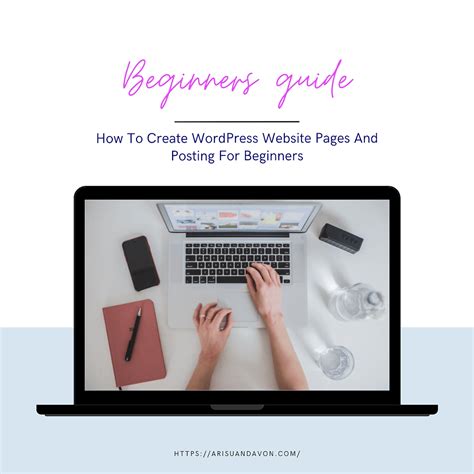 how to create wordpress website pages and posting for beginners